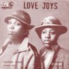 Love Joys : Love Joys' 1982 Lovers Rock album reissued on Wackies ...